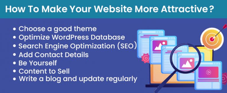 How To Make Your Website More Attractive? How To Make Your Website More Attractive?
